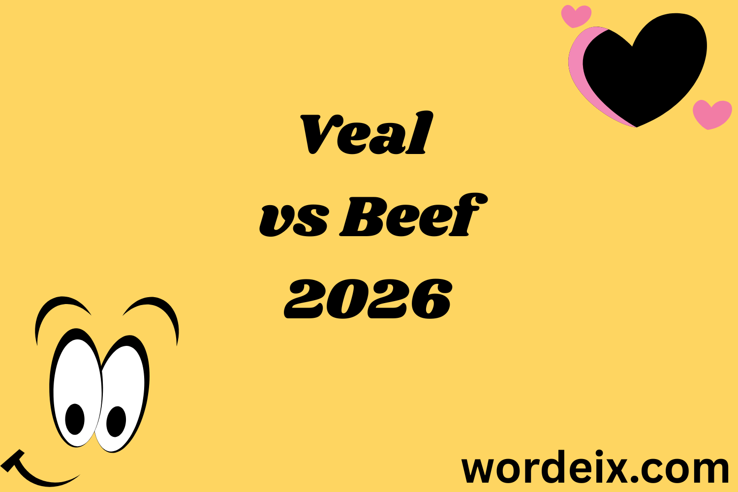 Veal vs Beef Simple Clear Differences 2026