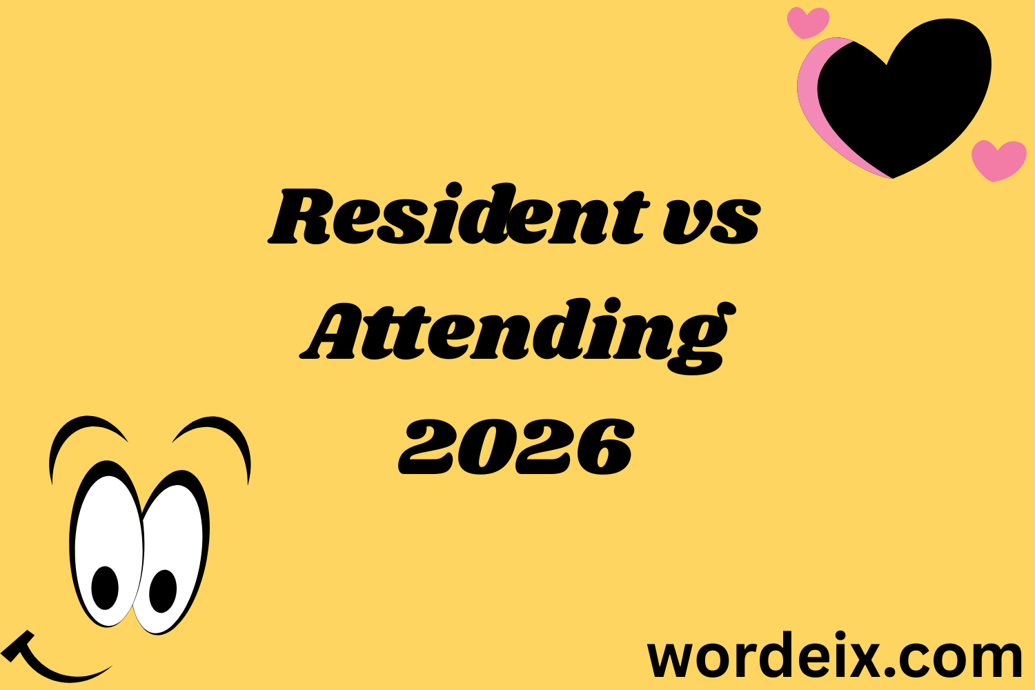 Resident vs Attending Uncover the Truth About Their Roles 2026